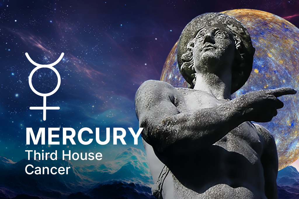 Mercury in 3rd House in Cancer: Nurturing Local Connections - AstroYou