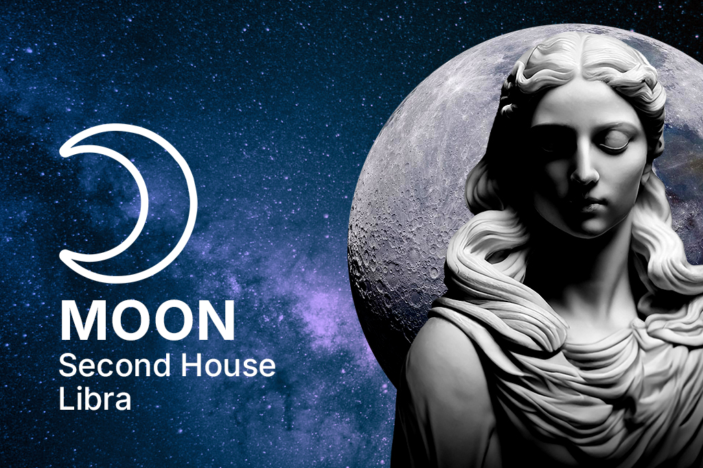 Moon in Second House in Libra: Harmonious Material Balance - AstroYou