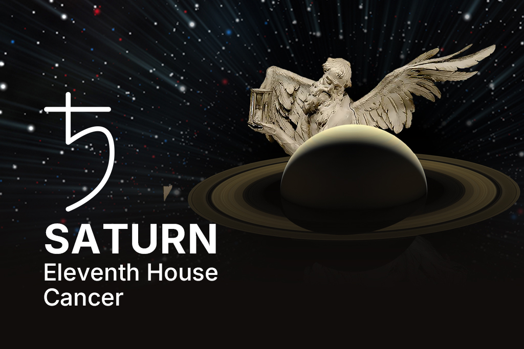 Saturn in 11th House in Cancer: Responsible Collective Support - AstroYou