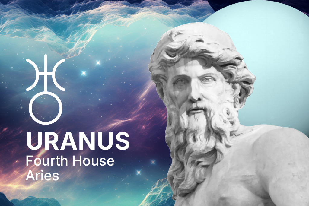 Uranus in 4th House in Aries: Revolutionary Home Environment - AstroYou